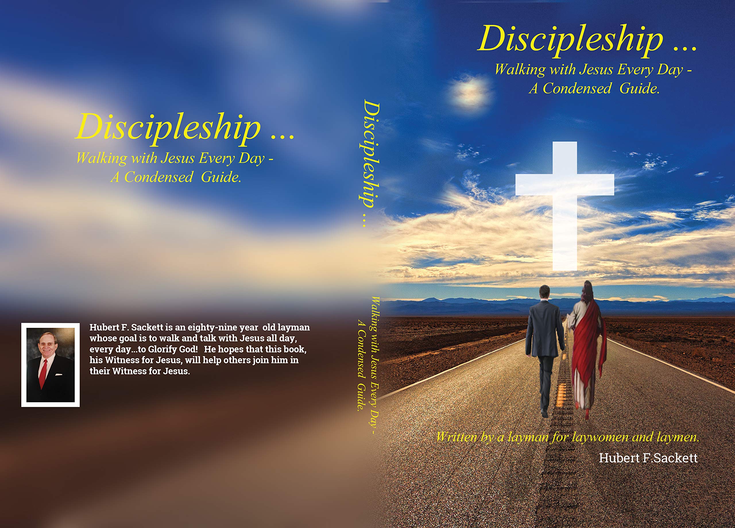Discipleship ... Walking With Jesus Every Day - A Condensed Guide ...
