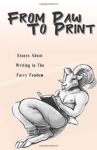 From Paw to Print: Essays About Writing in the Furry Fandom by Thurston ...