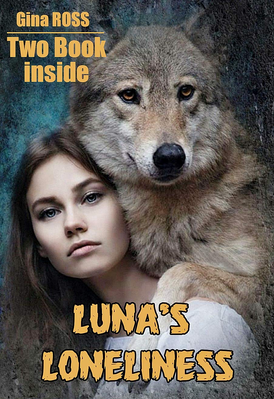 Luna's Loneliness by Gina Ross | Goodreads