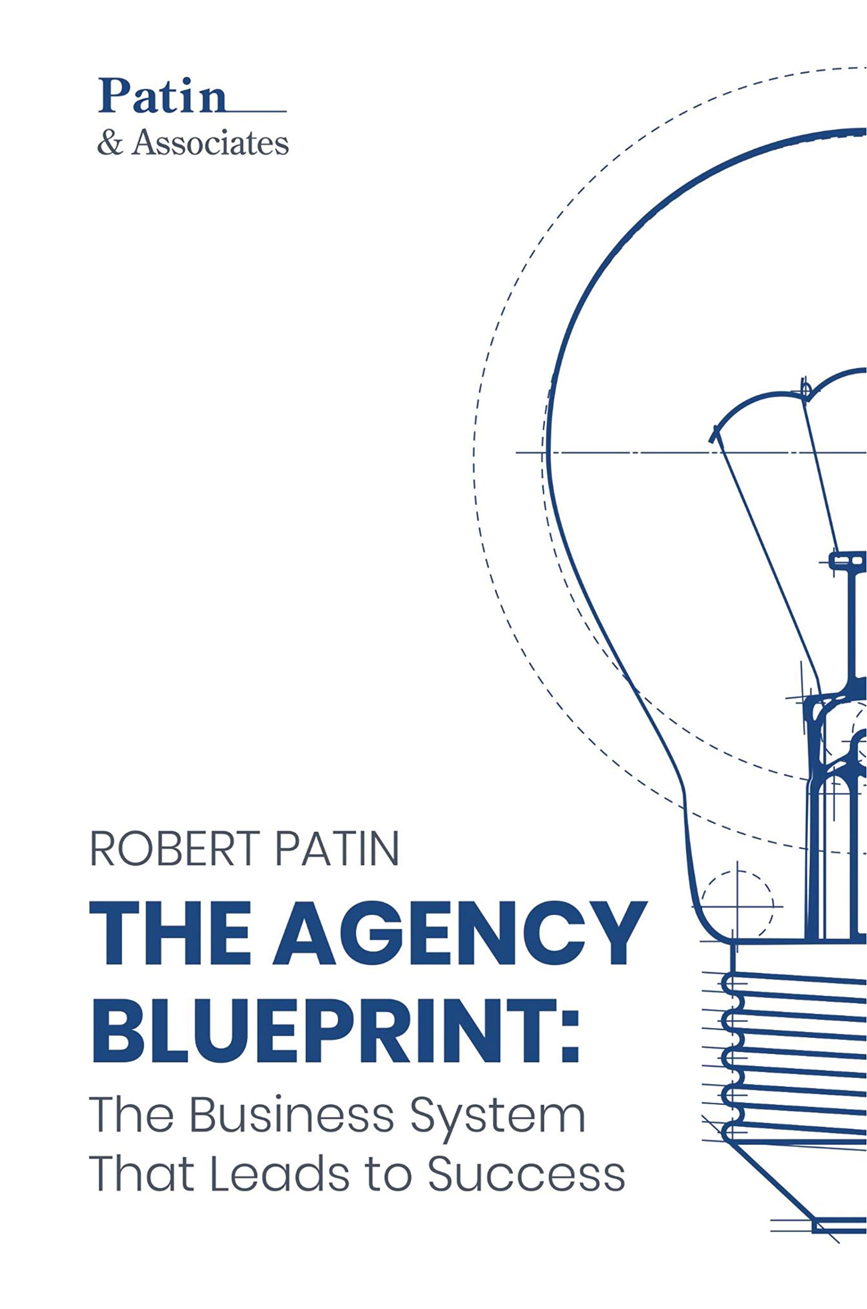 The Agency Blueprint: The Business System That Leads to Success by ...