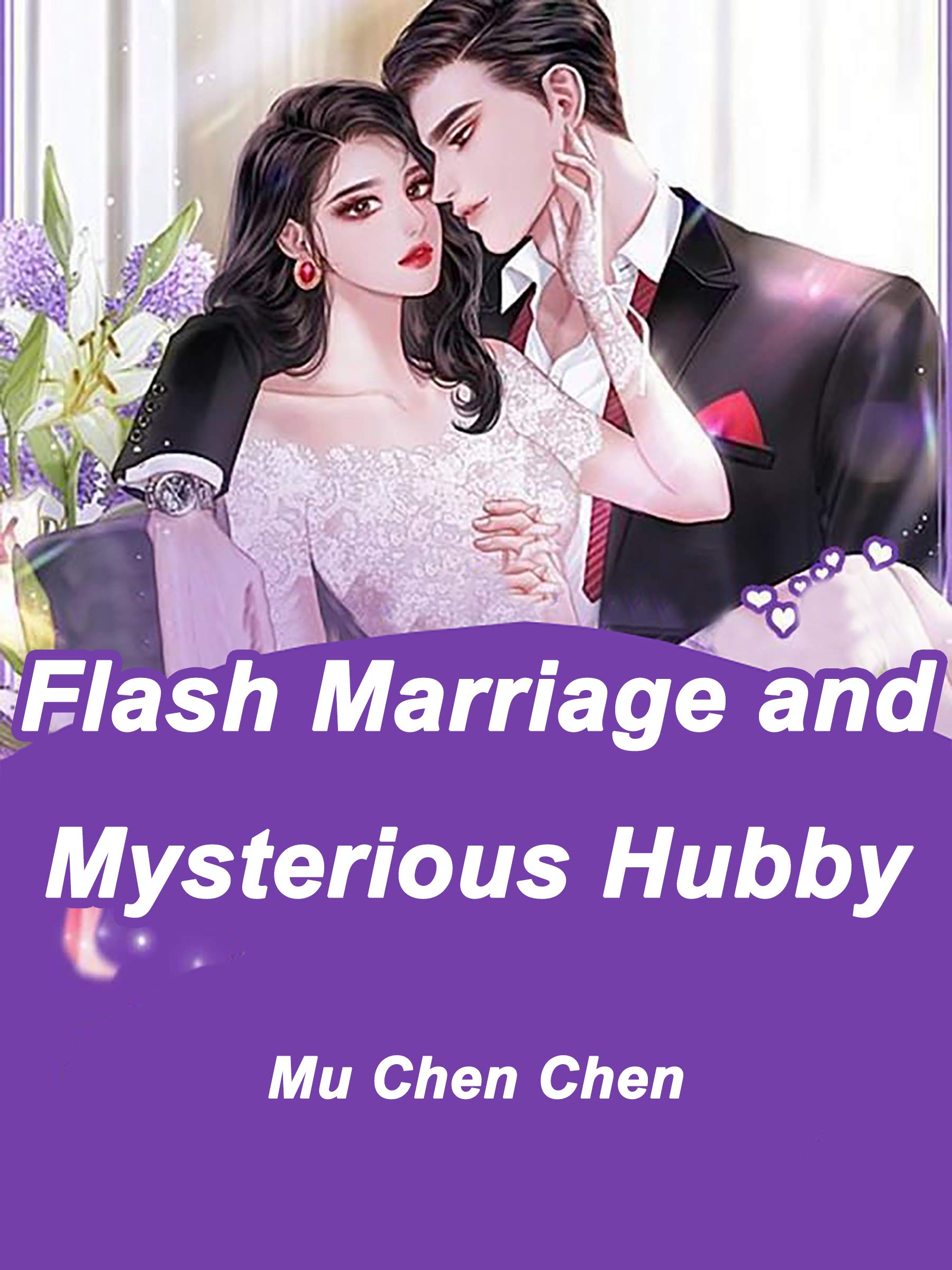 Flash Marriage and Mysterious Hubby: Volume 5 by Mu ChenChen | Goodreads