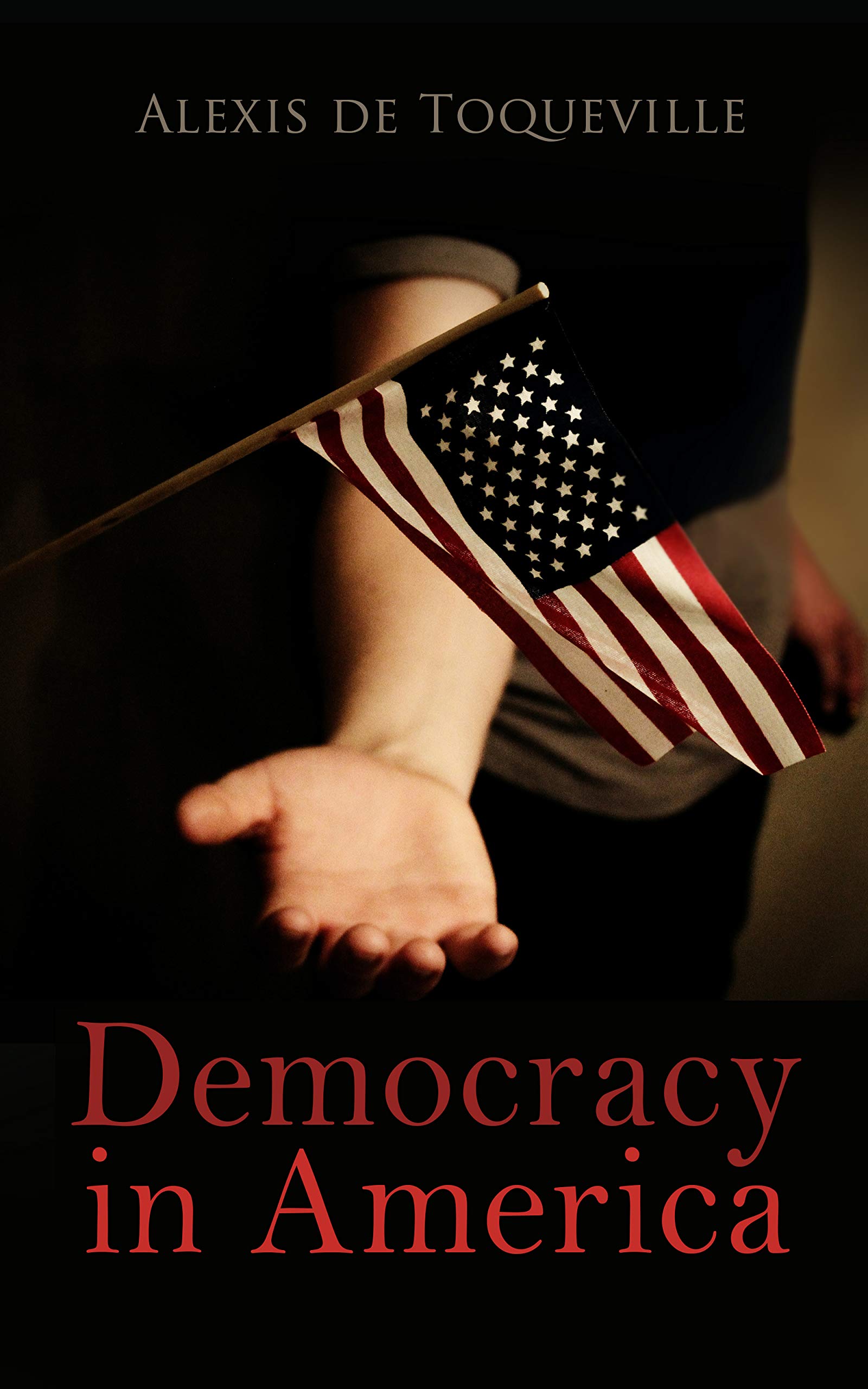 Democracy in America by Alexis De Toqueville | Goodreads