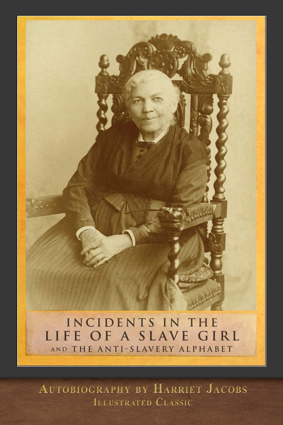 Incidents in the Life of a Slave Girl and The Anti-Slavery Alphabet ...