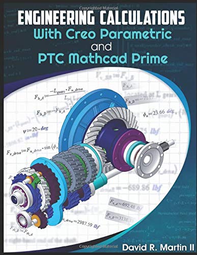 Engineering Calculations with Creo Parametric and PTC Mathcad Prime by ...