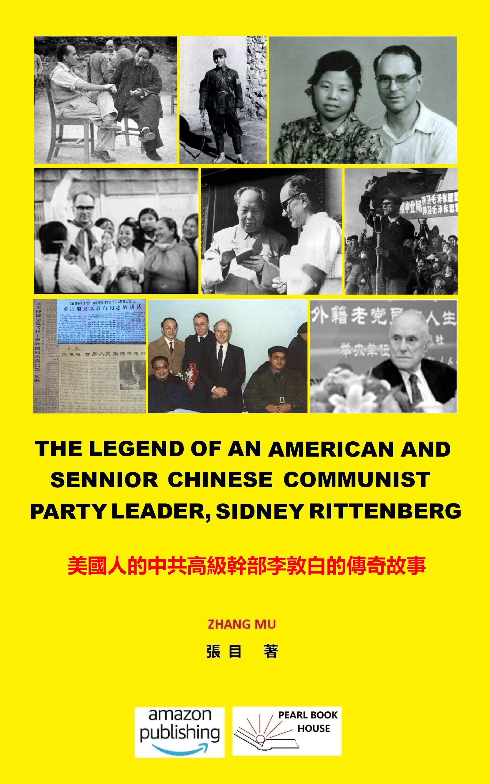 THE LEGEND OF AN AMERICAN AND SENNIOR CHINESE COMMUNIST PARTY LEADER ...