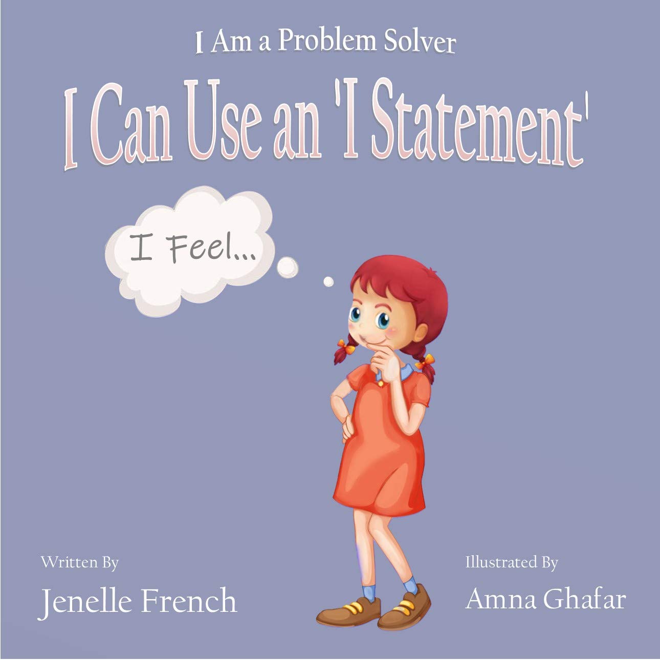 I I Can Use an I Statement by Jenelle French | Goodreads