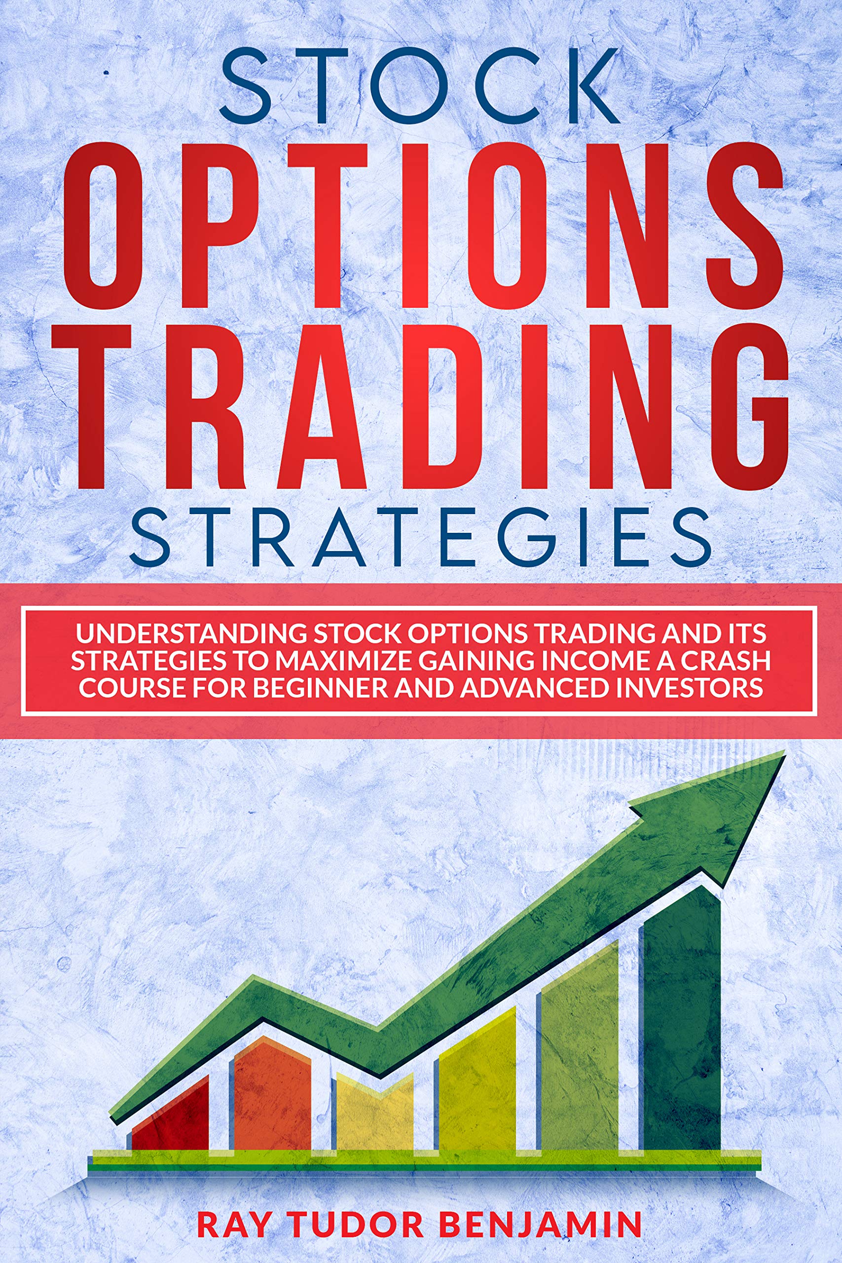 Stock Options Trading Strategies: UNDERSTANDING STOCK OPTIONS TRADING AND ITS STRATEGIES TO ...