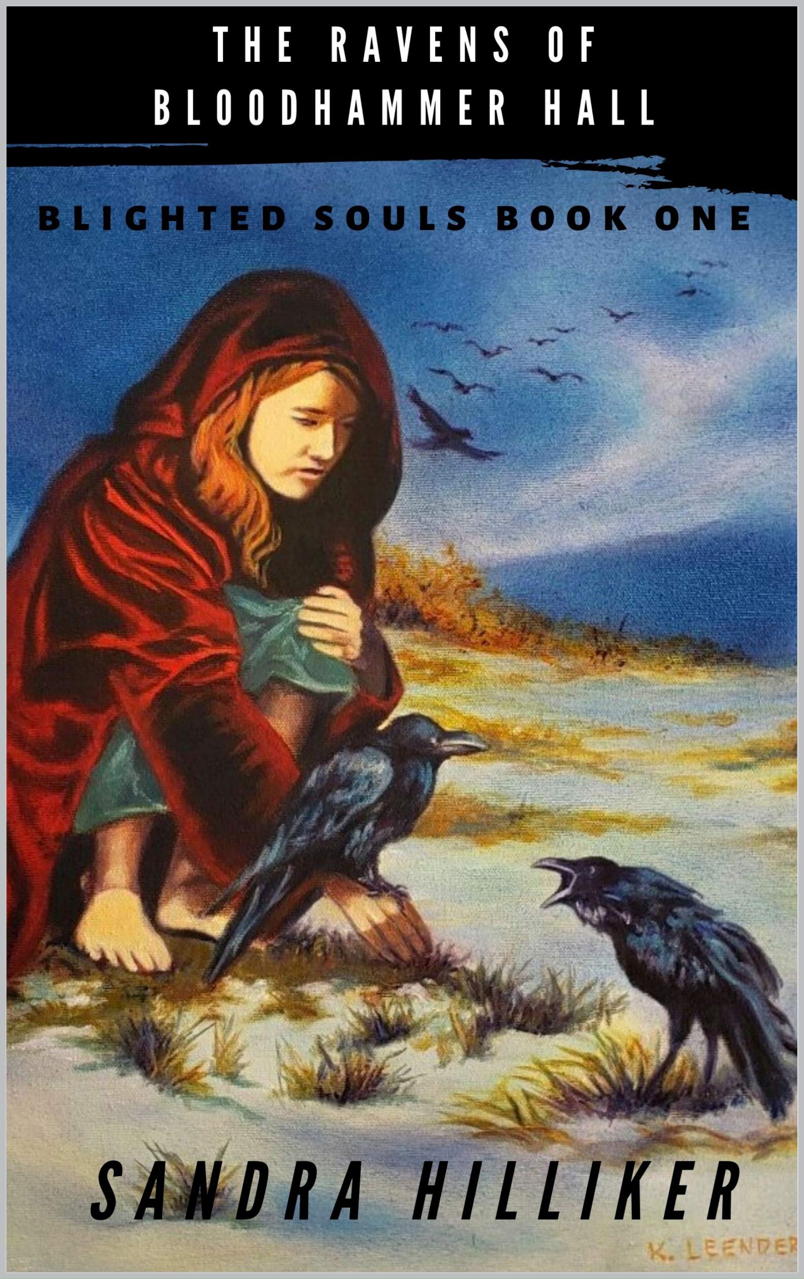 The Ravens of Bloodhammer Hall: Blighted Souls Book 1 by Sandra ...