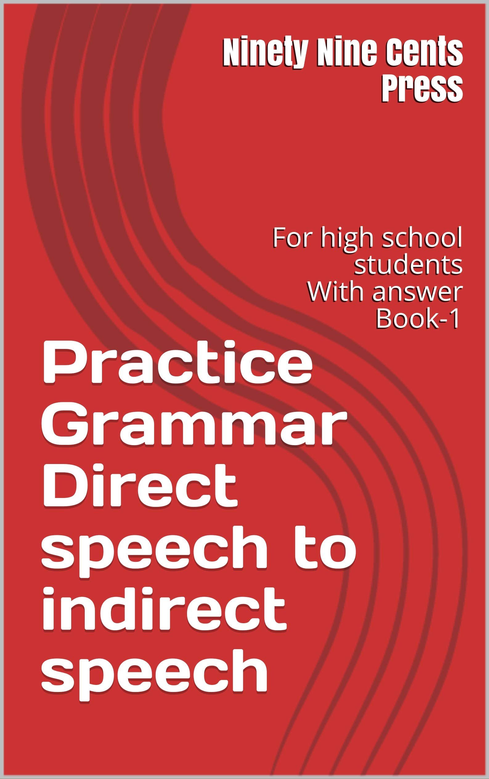 Practice Grammar Direct speech to indirect speech : For high school ...