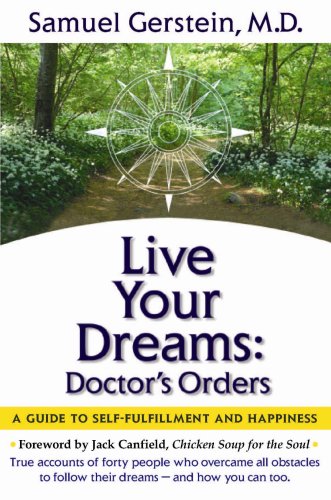 Live Your Dreams: Doctor's Orders by Samuel Gerstein | Goodreads