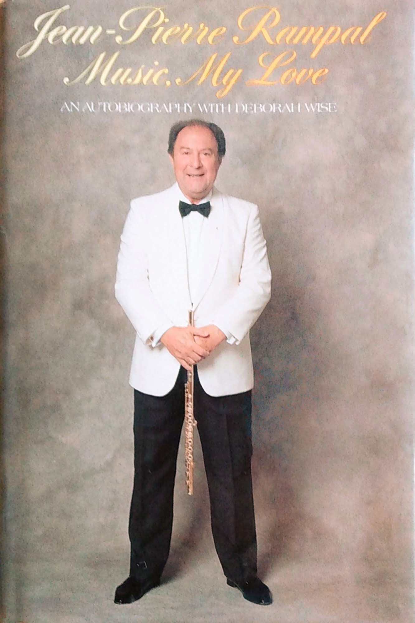 Music, My Love by Jean-Pierre Rampal | Goodreads