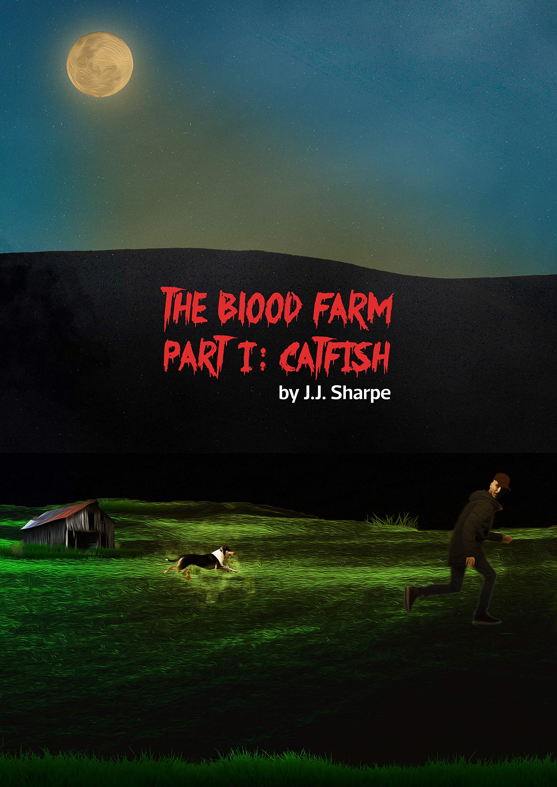 The Blood Farm Part 1: Catfish by J.J.Y. Sharpe | Goodreads