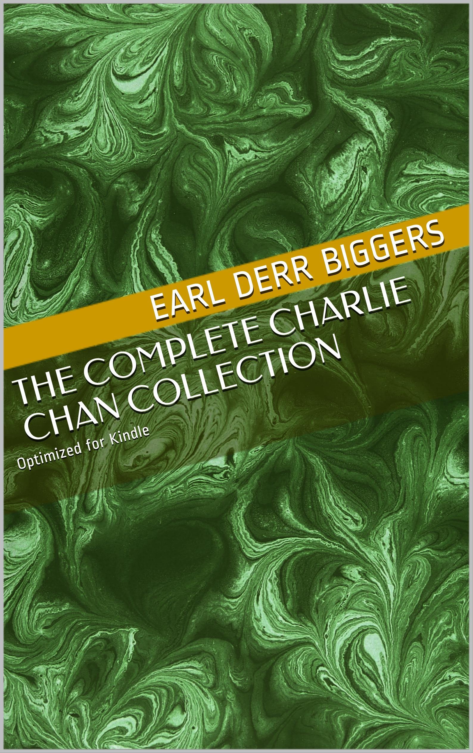 The Complete Charlie Chan Collection by Earl Derr Biggers | Goodreads