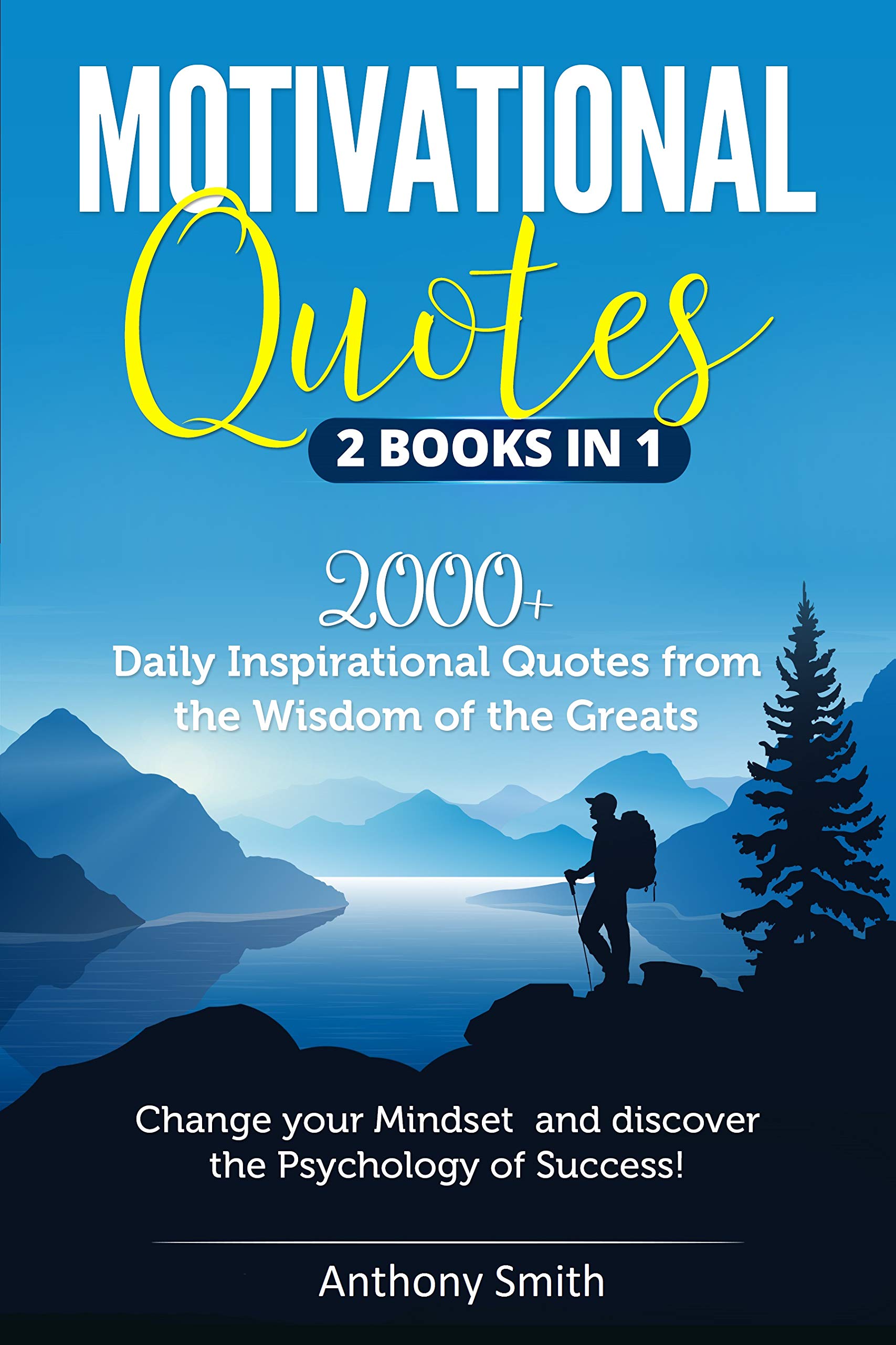 Motivational Quotes 2 Books in 1: 2000+ Daily Inspirational Quotes from ...