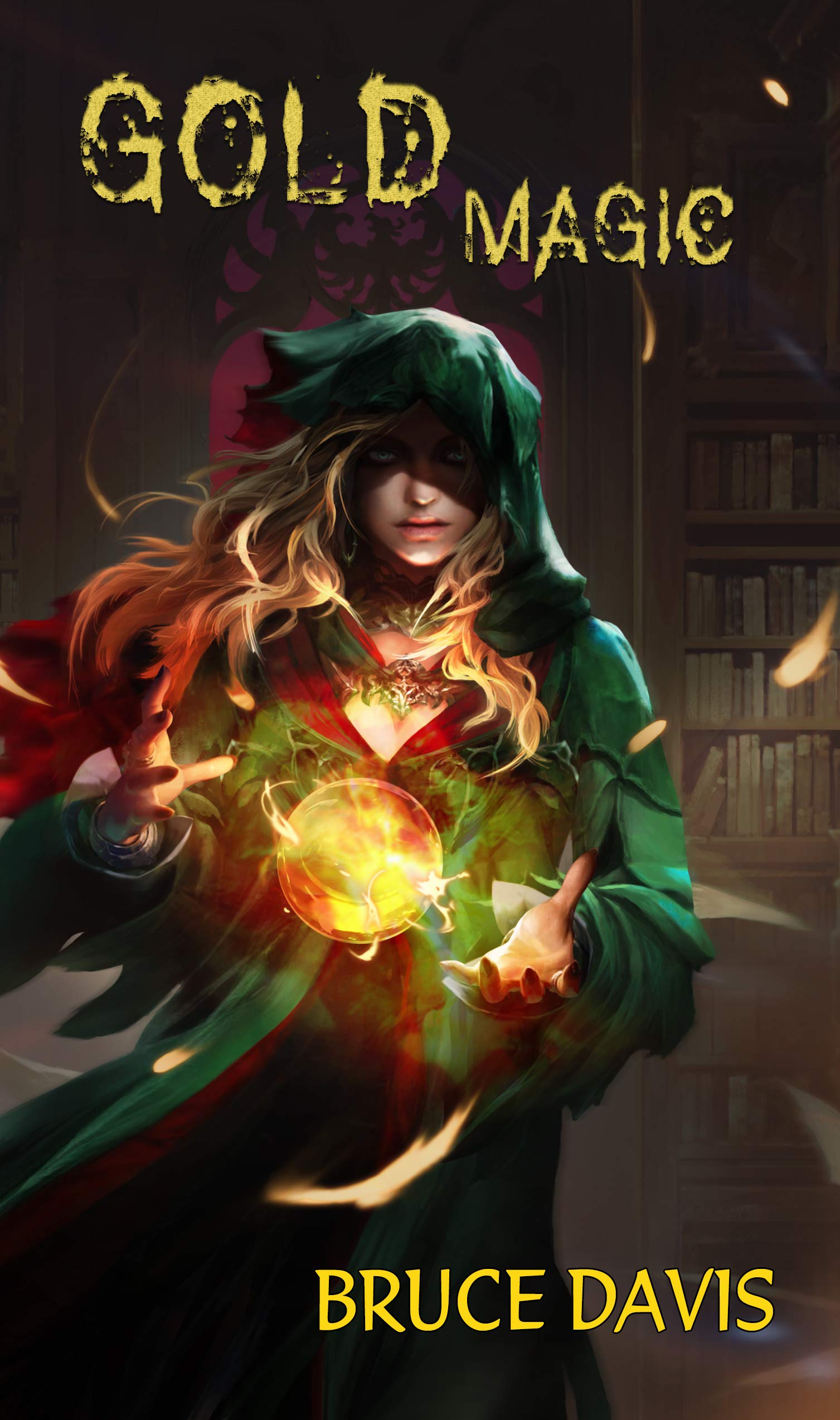 Gold Magic (Magic Law Book 2) by Bruce Davis | Goodreads