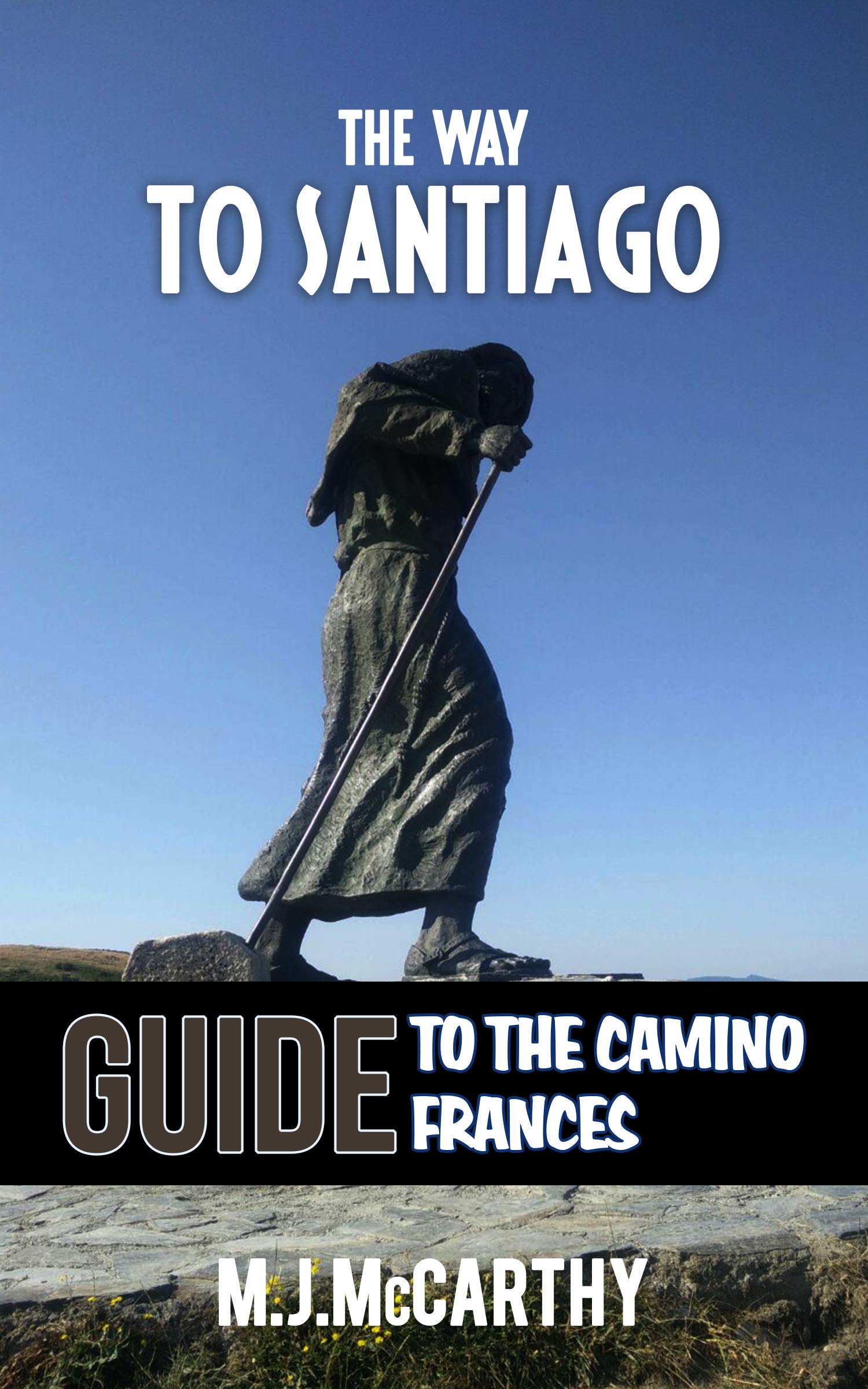 The Way to Santiago: A guide to the Camino Francés by Mark McCarthy ...