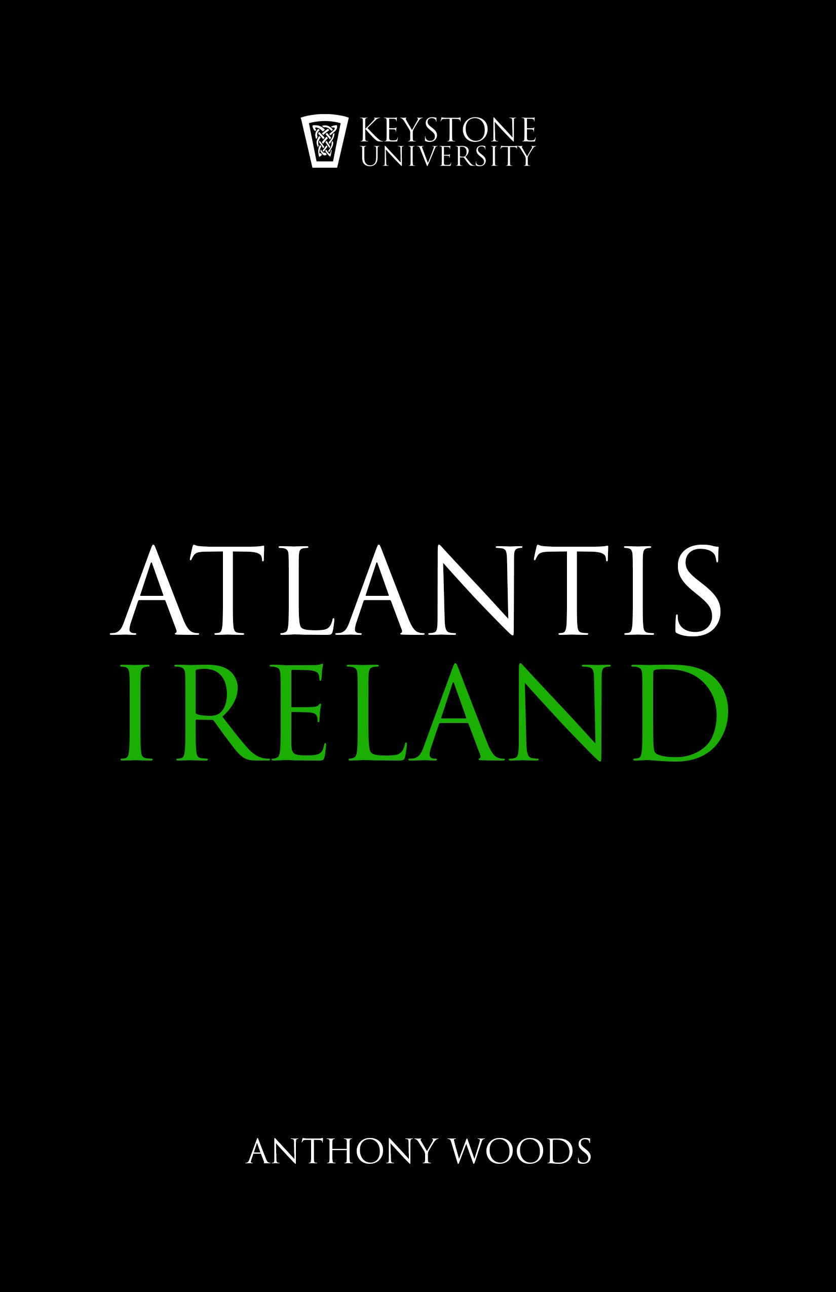 Atlantis Ireland by Anthony Woods | Goodreads
