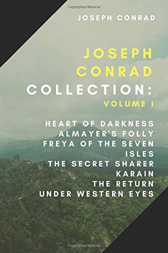 Joseph Conrad Collection: Volume I: Heart of Darkness, The Secret ...