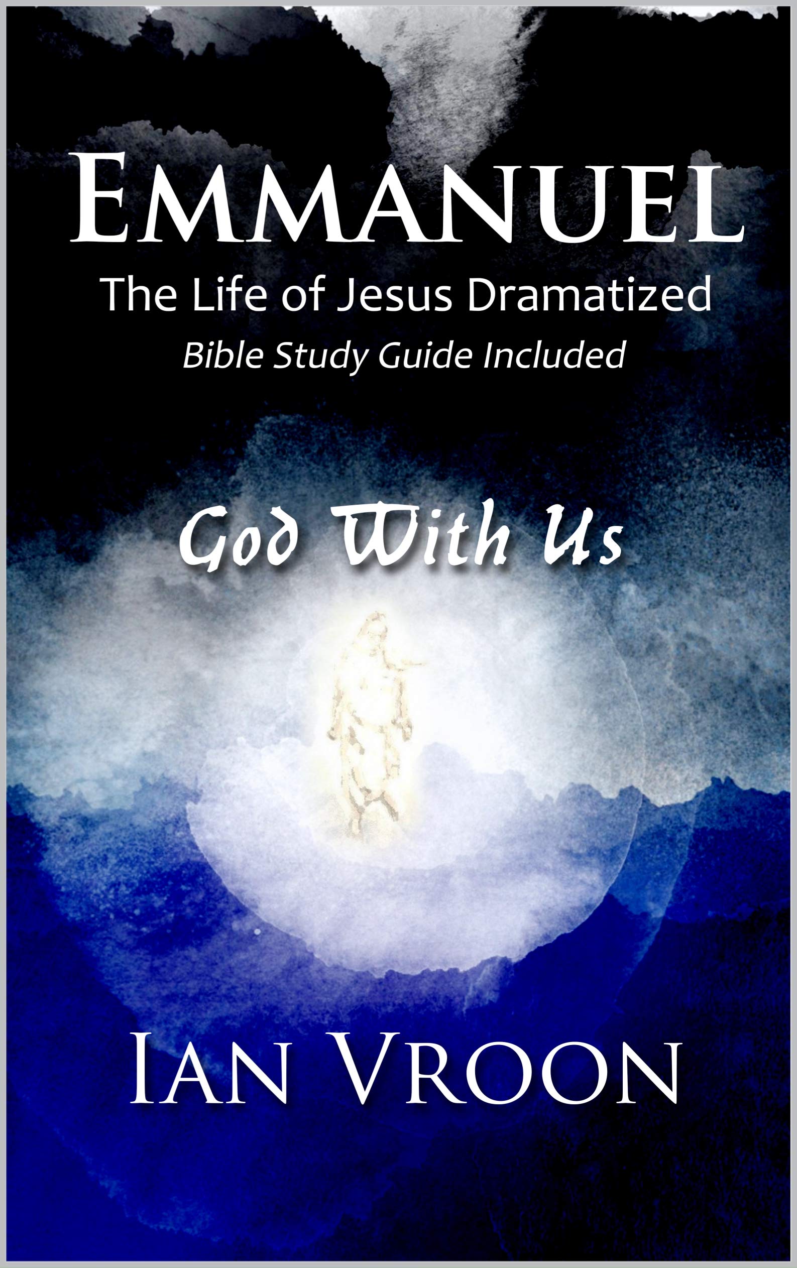 Emmanuel: God With Us by Ian Vroon | Goodreads