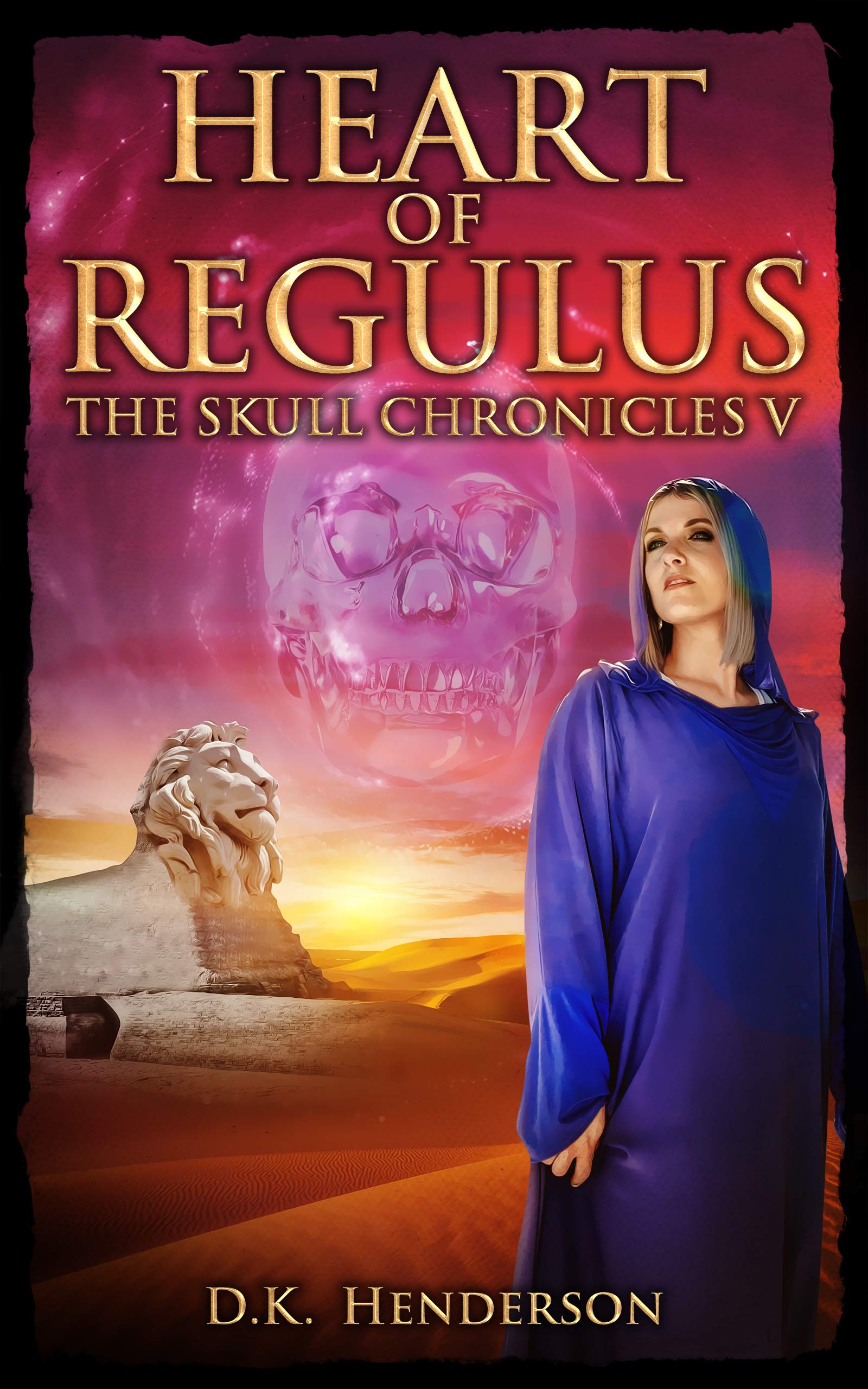 Heart of Regulus (The Skull Chronicles #5) by D.K. Henderson | Goodreads