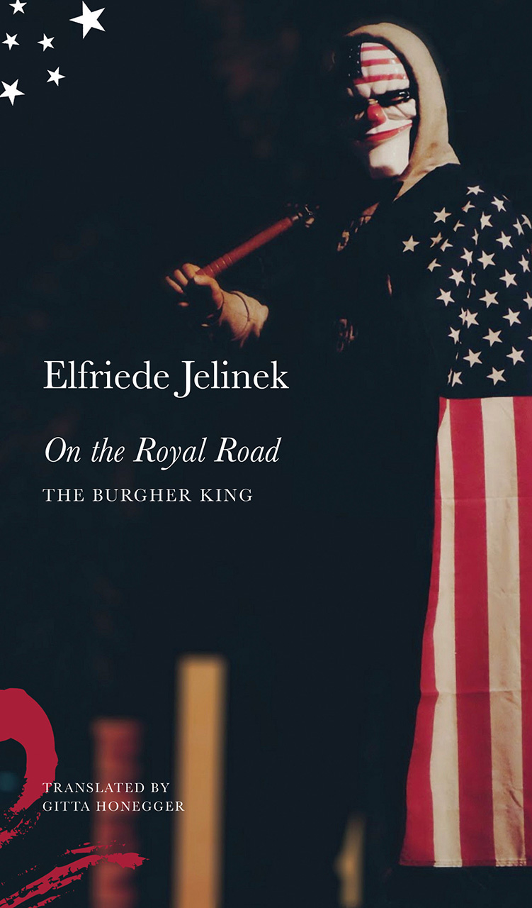 On the Royal Road: The Burgher King by Elfriede Jelinek | Goodreads