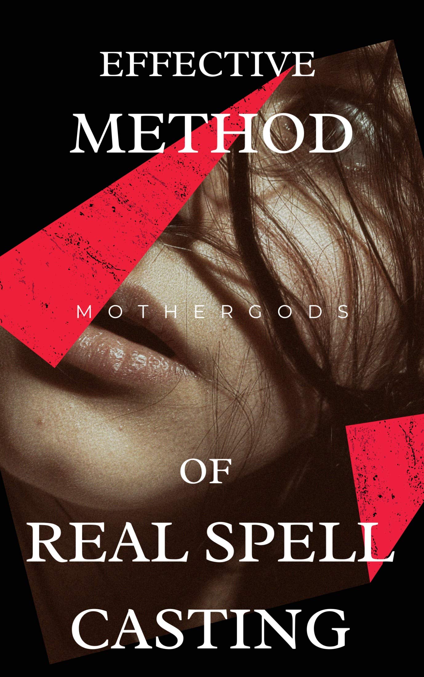 EFFECTIVE METHOD OF REAL SPELL CASTING by Mothergods of ...