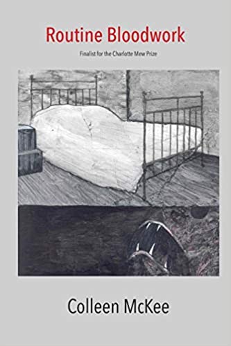 Routine Bloodwork by Colleen McKee | Goodreads