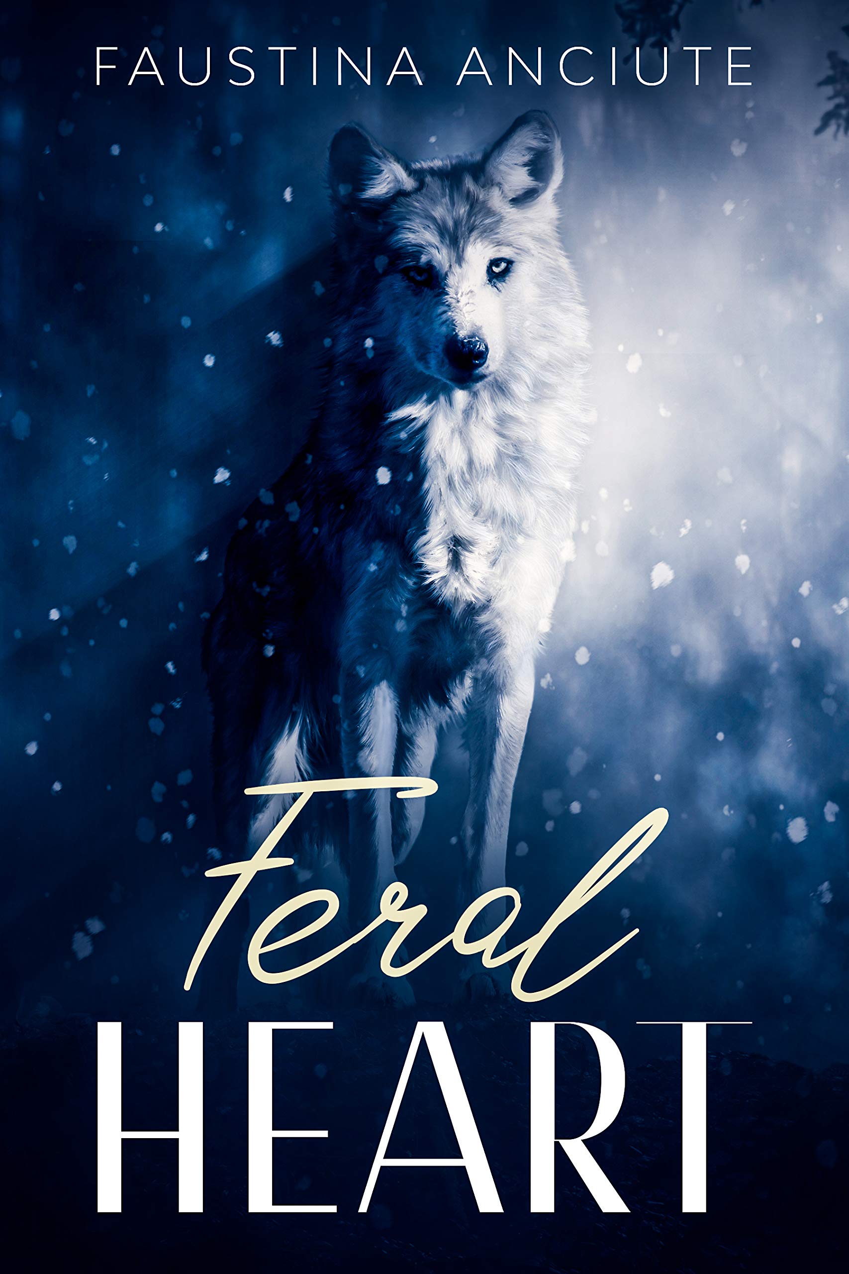 Feral Heart by Faustina Anciute | Goodreads