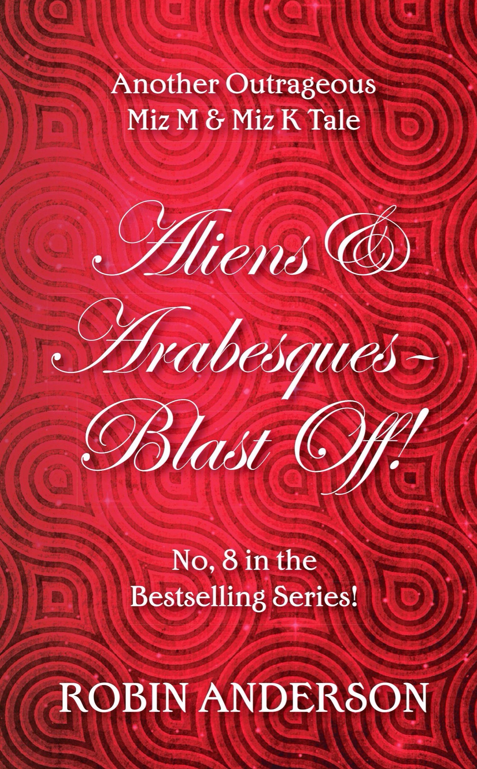 Aliens & Arabesques - Blast Off! by Robin Anderson | Goodreads