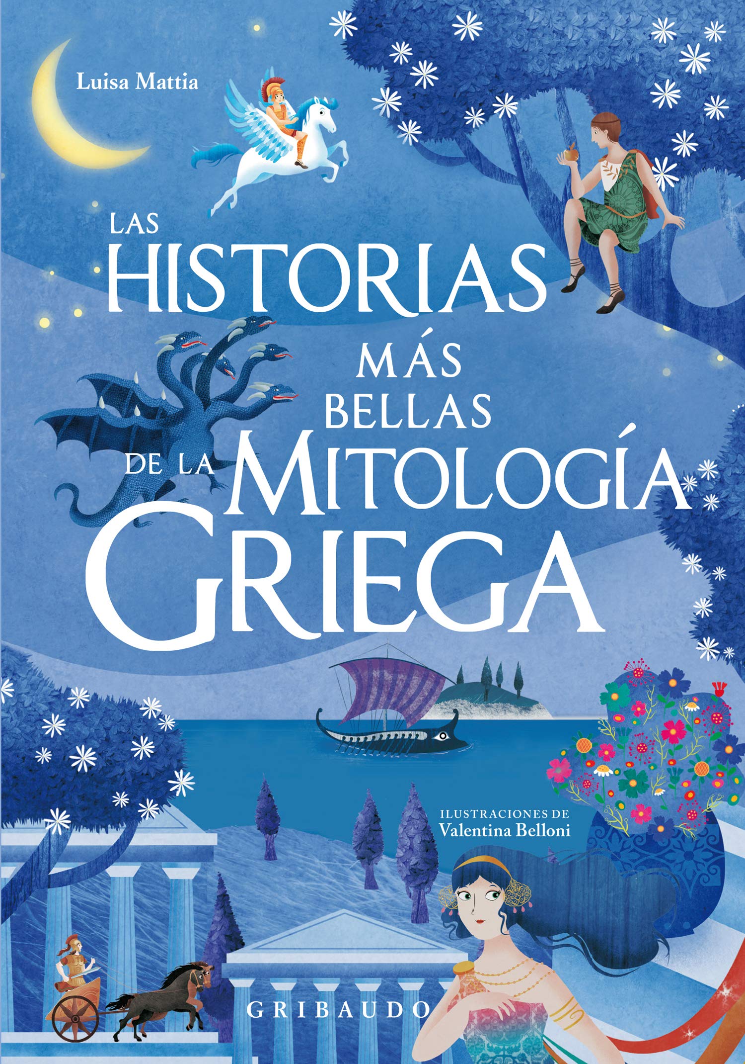 Las historias más bellas de la mitología griega by Luisa Mattia | Goodreads