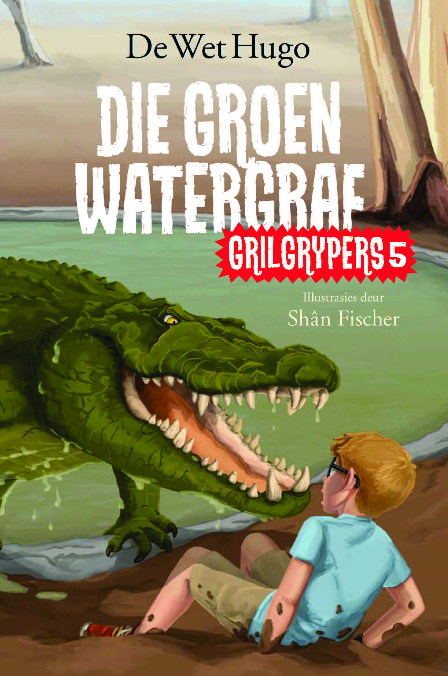 Grilgrypers 5: Die groen watergraf by De Wet Hugo | Goodreads