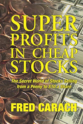 Super Profits in Cheap Stocks: The secret world of stocks selling from ...
