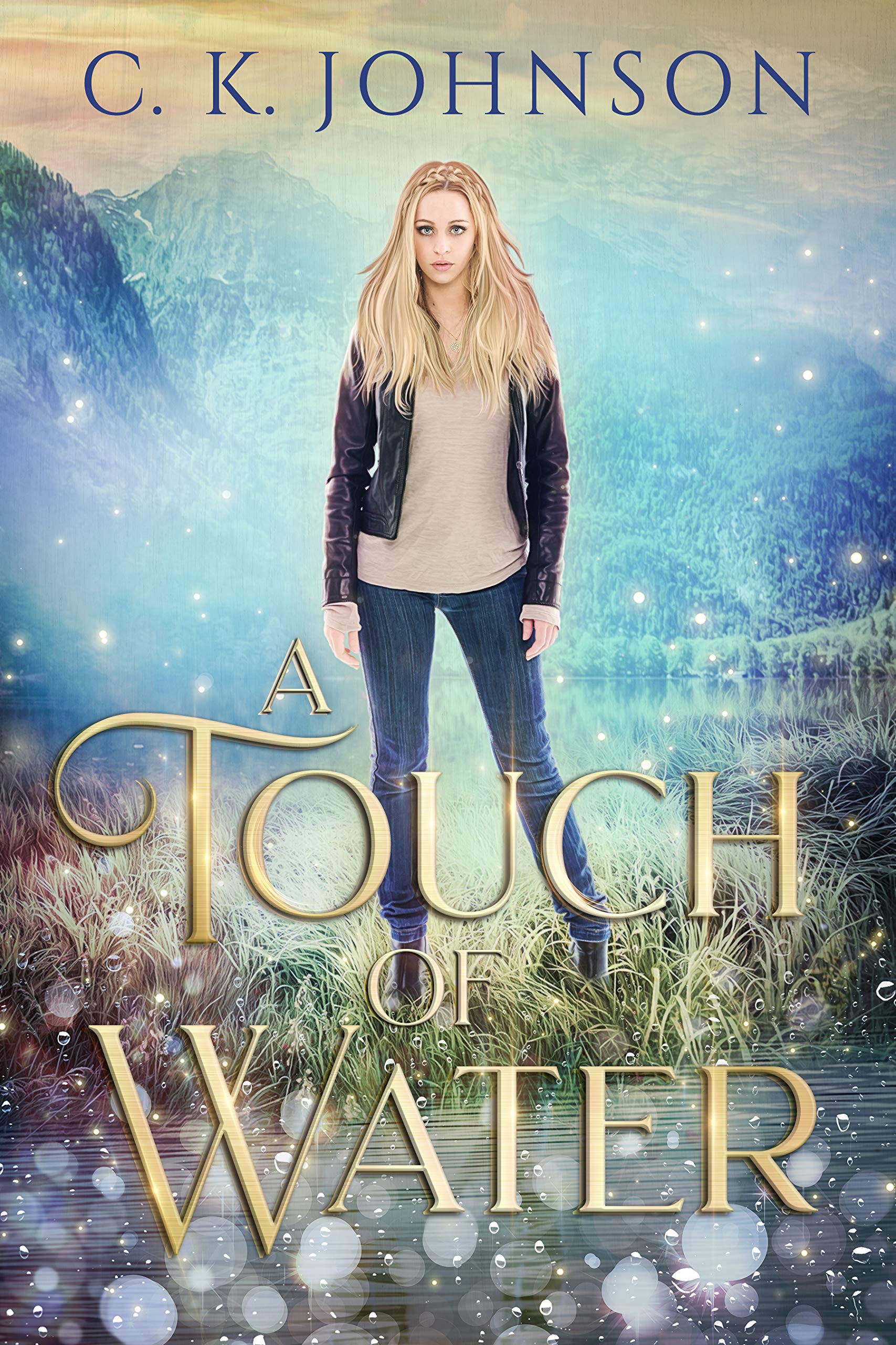 A Touch of Water (Touch of Magic #1) by C.K. Johnson | Goodreads