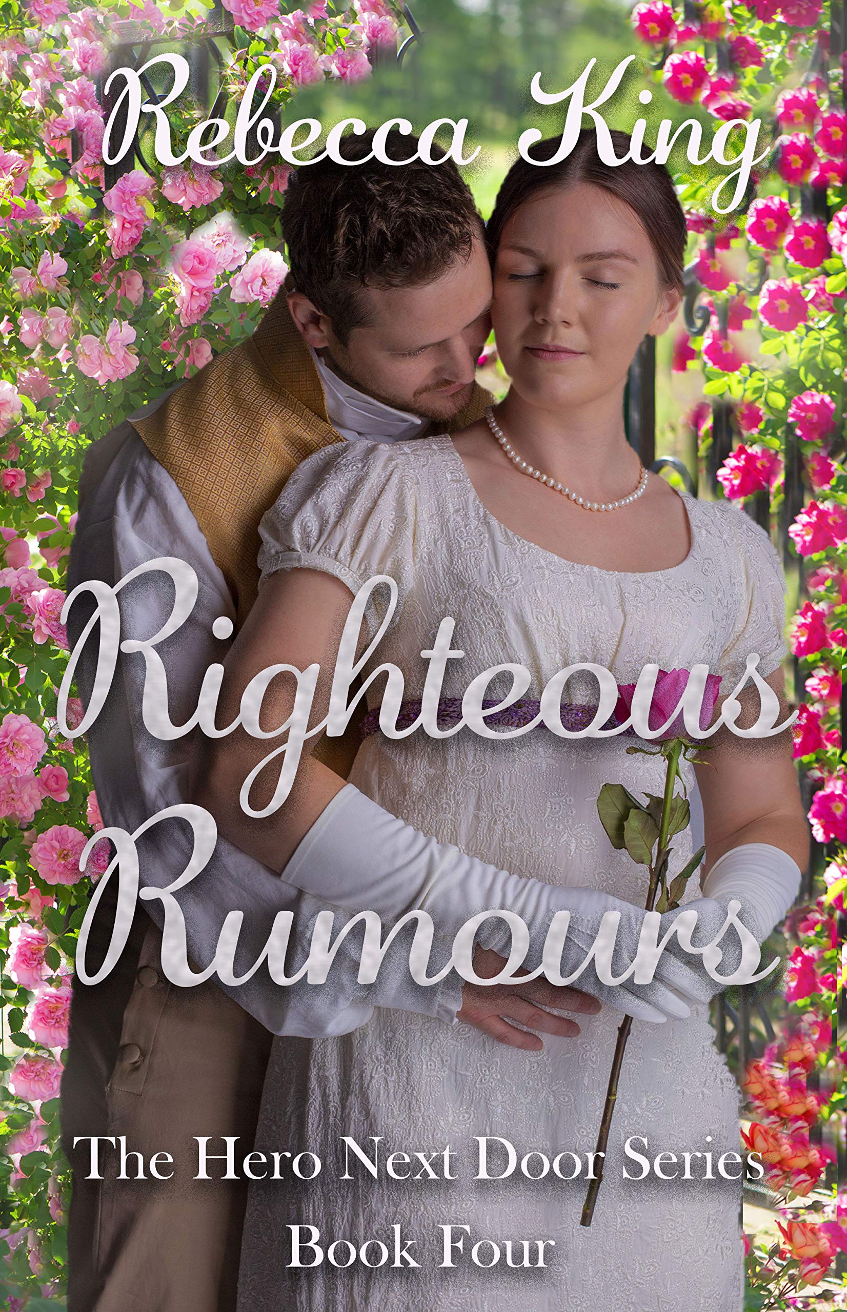 Righteous Rumours (The Hero Next Door Series Book 4) by Rebecca King ...