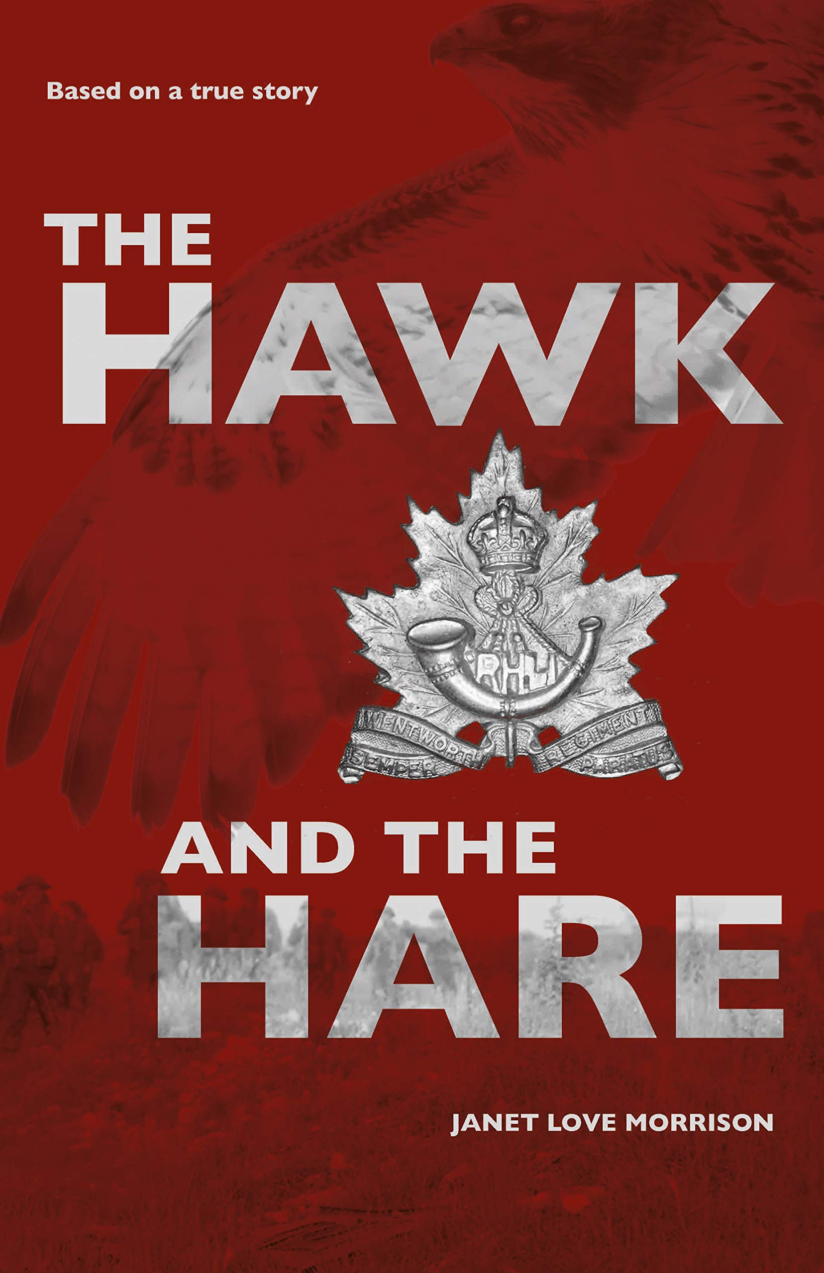 The Hawk and the Hare: Based on a true story by Janet Love Morrison ...