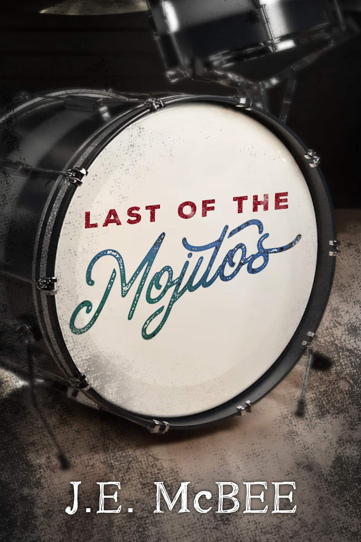 Last of the Mojitos by J.E. McBee | Goodreads