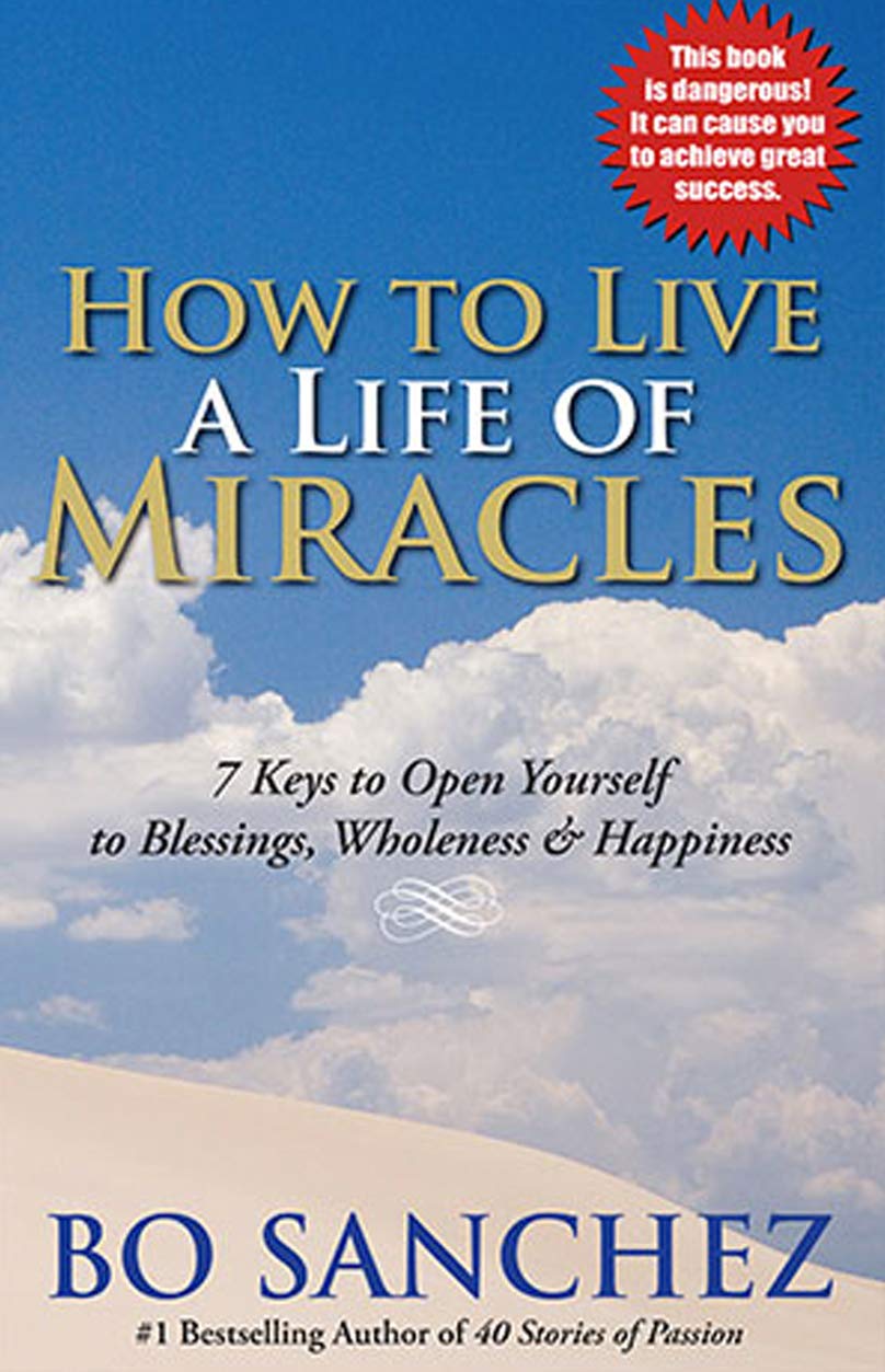 How to Live a Life of Miracles by Bo Sánchez | Goodreads