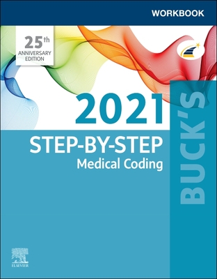 Buck's Workbook for Step-by-Step Medical Coding, 2021 Edition by ...