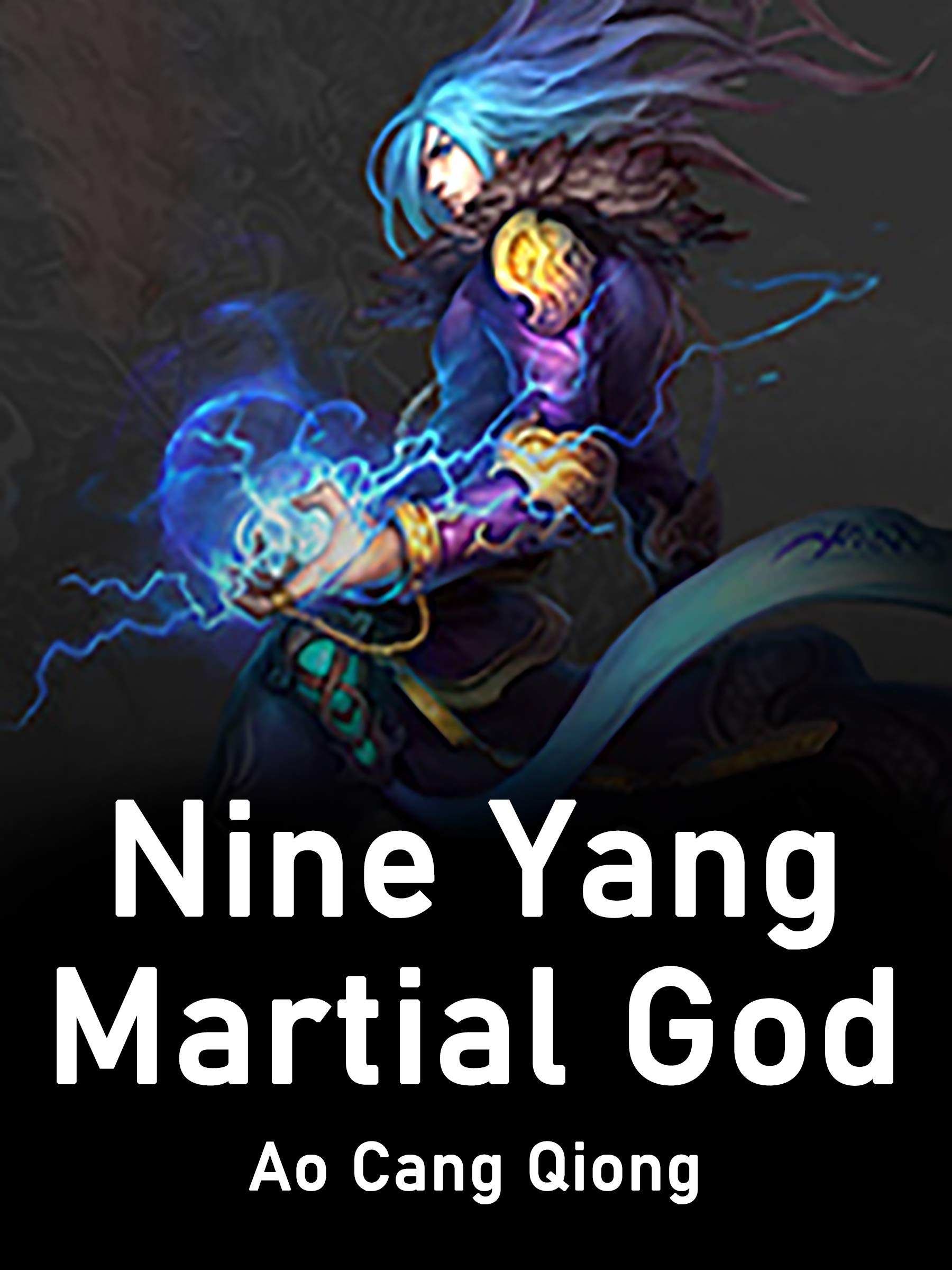 Nine Yang Martial God: Volume 19 by Ao CangQiong | Goodreads