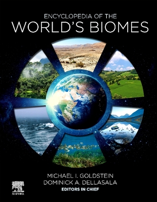 Encyclopedia of the World’s Biomes by Michael I. Goldstein | Goodreads