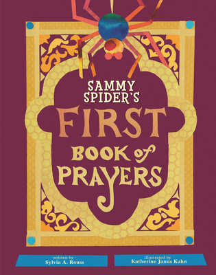 Sammy Spider's First Book of Prayers by Sylvia A. Rouss | Goodreads