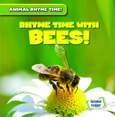 Rhyme Time With Bees! (Animal Rhyme Time!) by Jonas Edwards | Goodreads