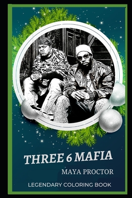 Three 6 Mafia Legendary Coloring Book: Relax and Unwind Your Emotions ...