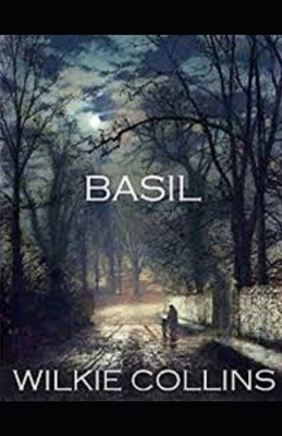 Basil Illustrated by Wilkie Collins | Goodreads
