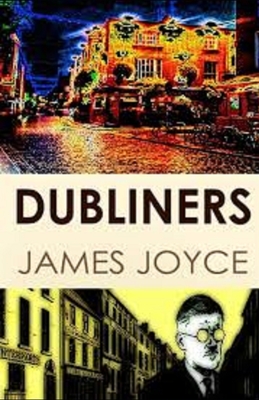 Dubliners Illustrated by James Joyce | Goodreads