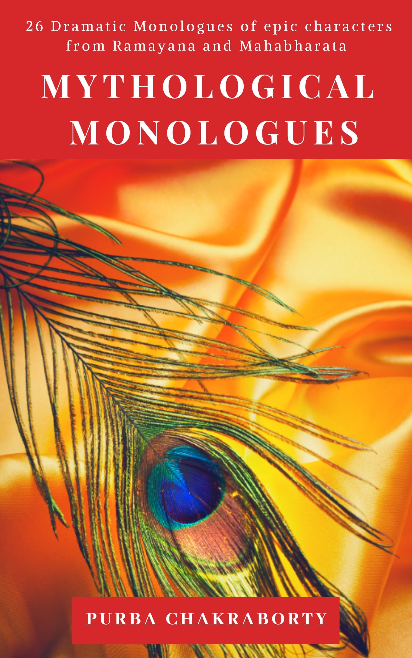 Mythological Monologues: 26 Dramatic Monologues of Epic Characters from ...