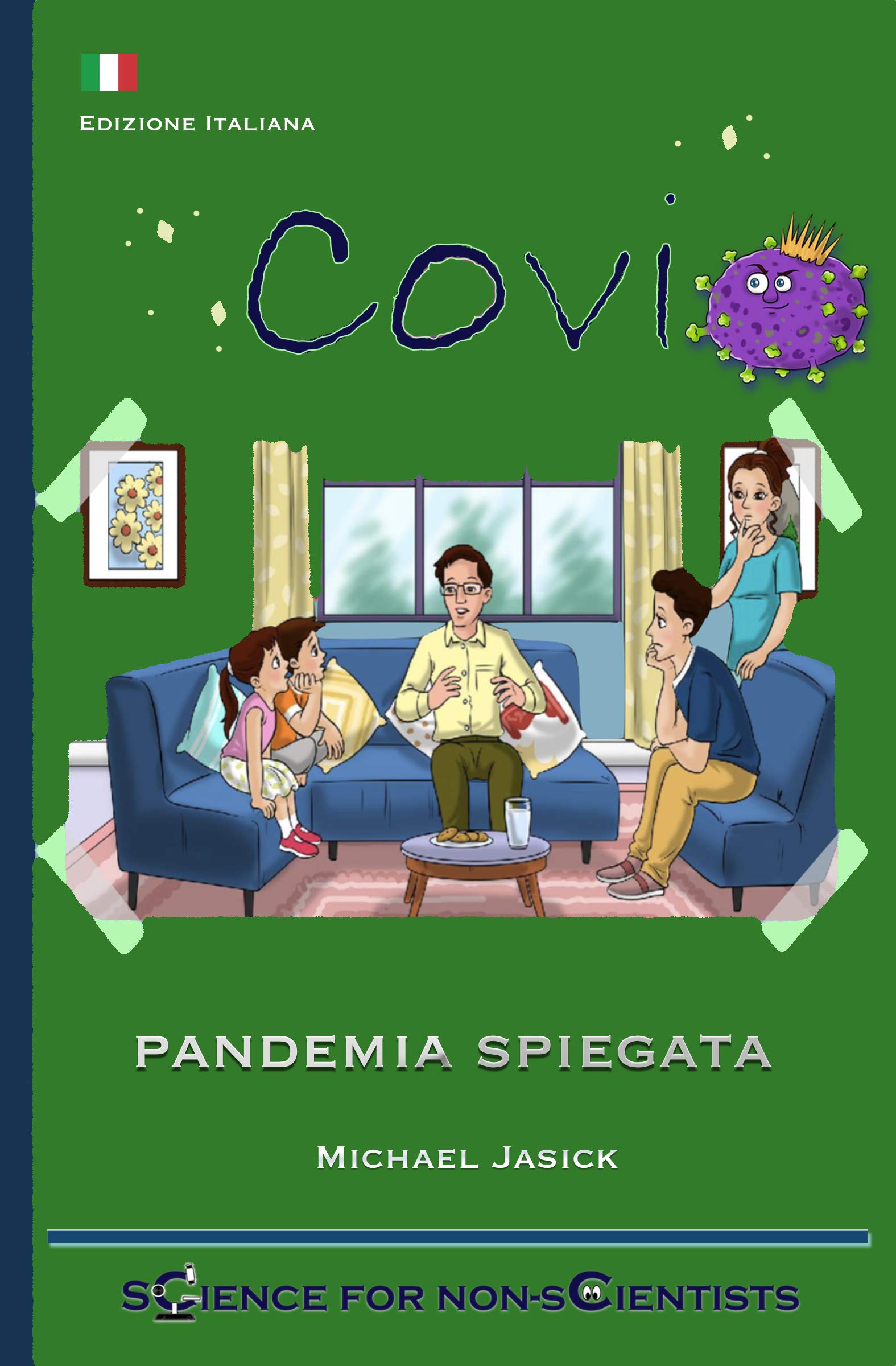Covi: La Pandemia Spiegata (Italian Edition) by Michael Jasick | Goodreads