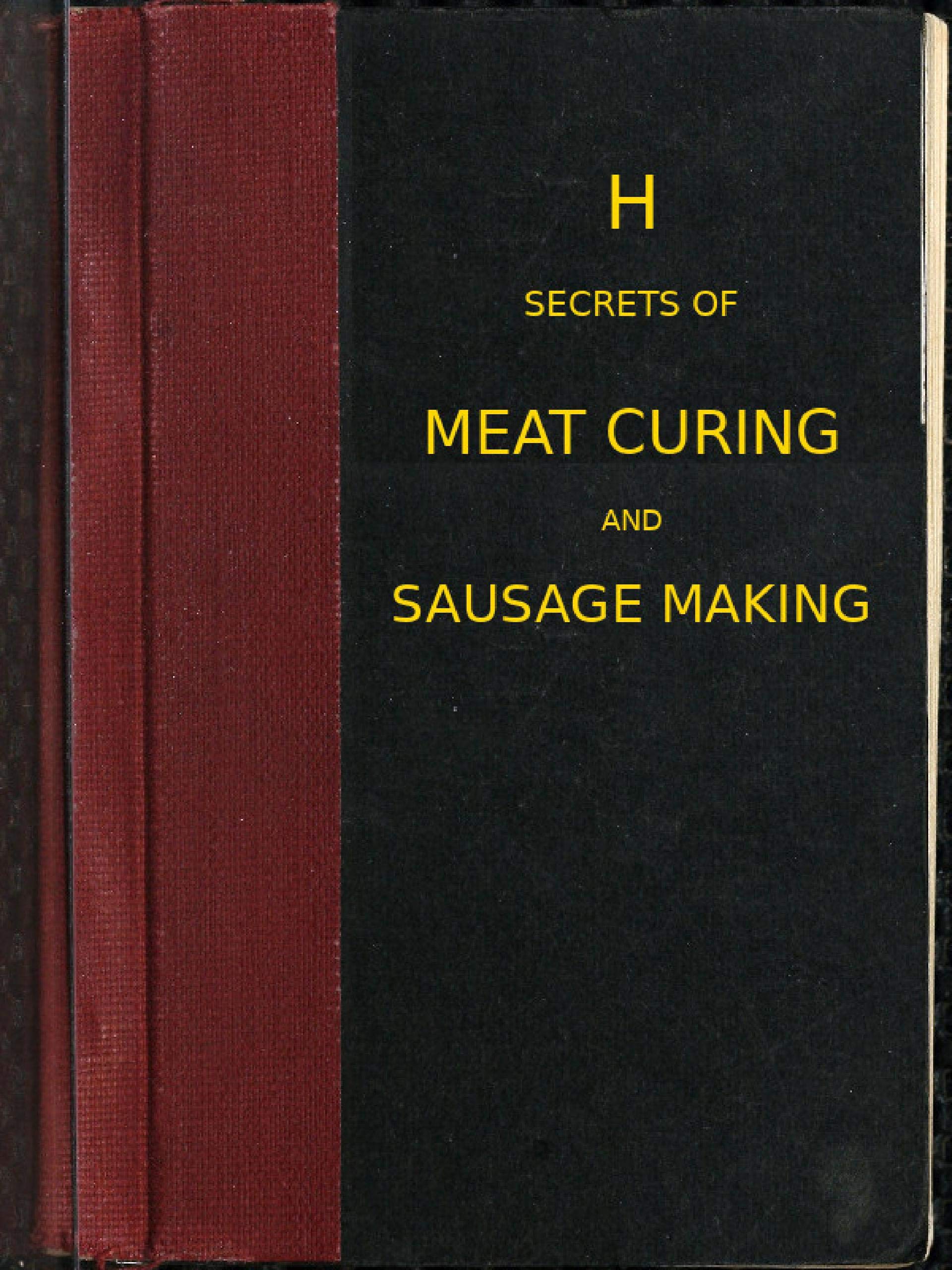 The Abridged Version of "Secrets of meat curing and sausage making ...