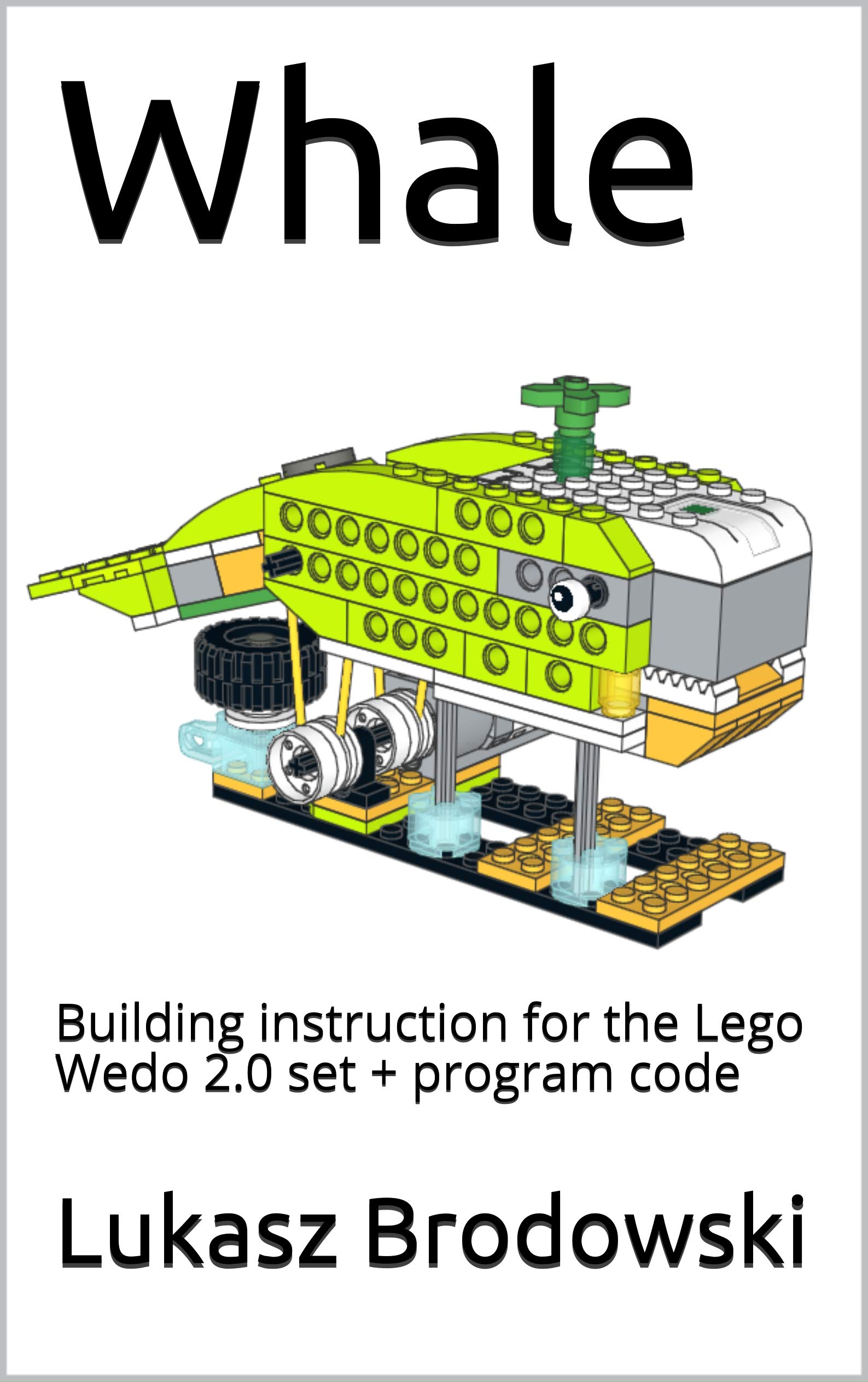 Whale: Building instruction for the Lego Wedo 2.0 set + program code by ...
