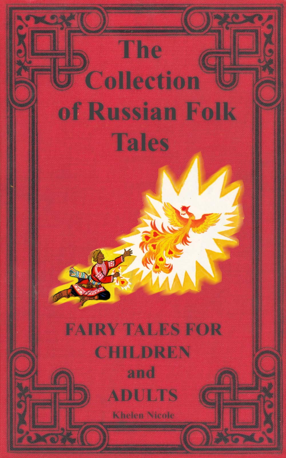 The Collection of Russian Folk Tales.: Fairy Tales for Children and ...